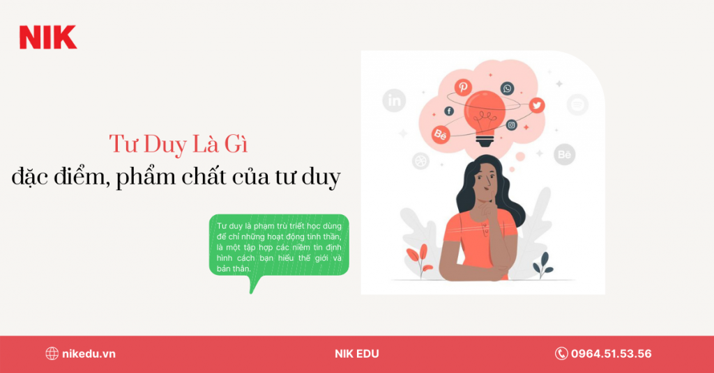 TƯ DUY LÀ GÌ? ĐẶC ĐIỂM, PHẨM CHẤT CỦA TƯ DUY